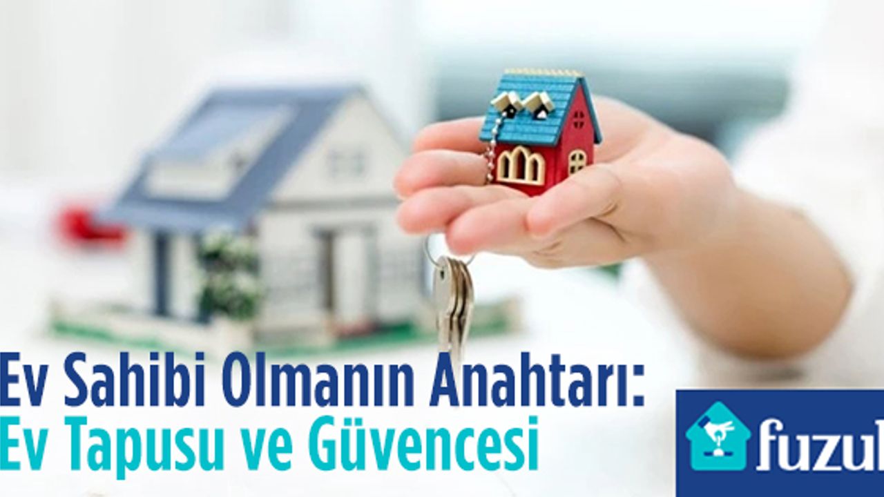 Ev Sahibi Olmanın Anahtarı: Ev Tapusu ve Güvencesi - Karasu Haberleri ...
