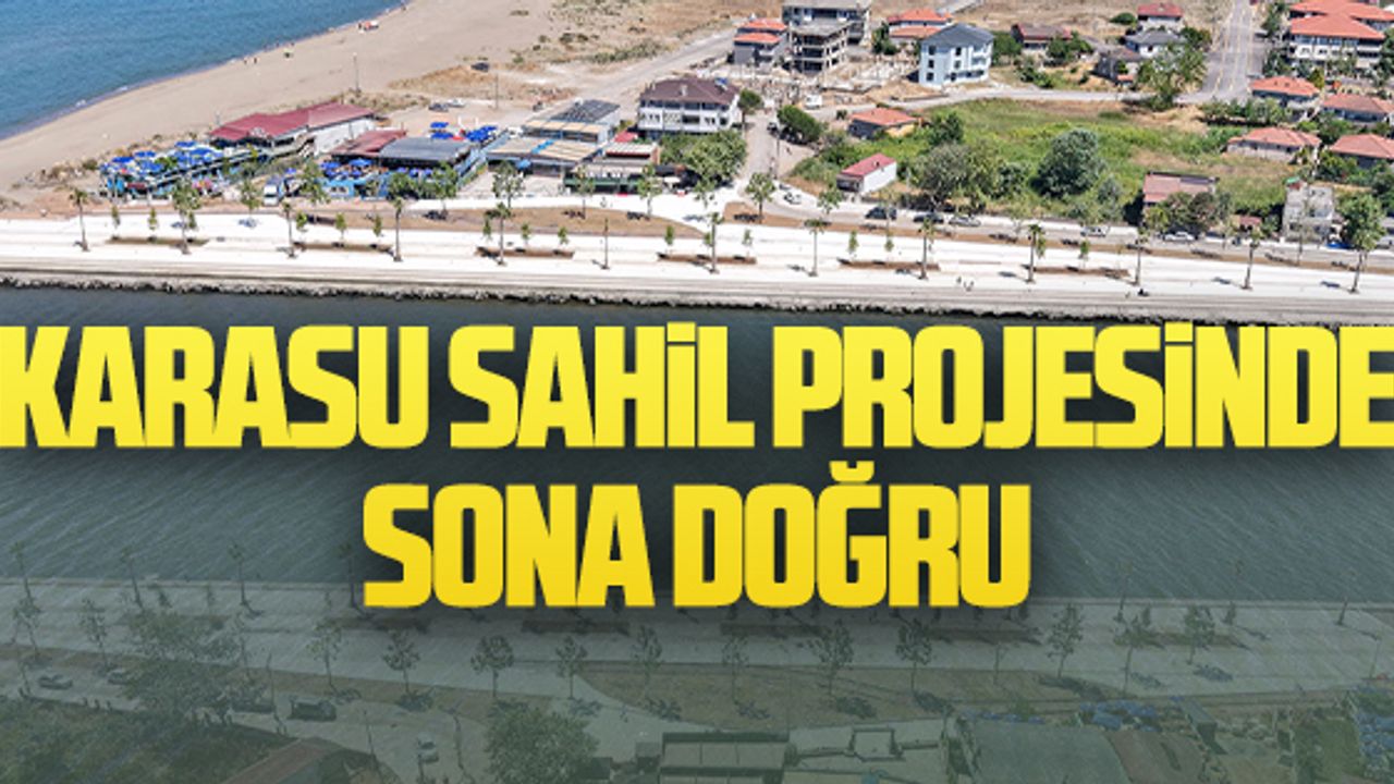 Karasu Sahil projesinde sona doğru - Karasu Haberleri | Karasu'dan 24 saat haber
