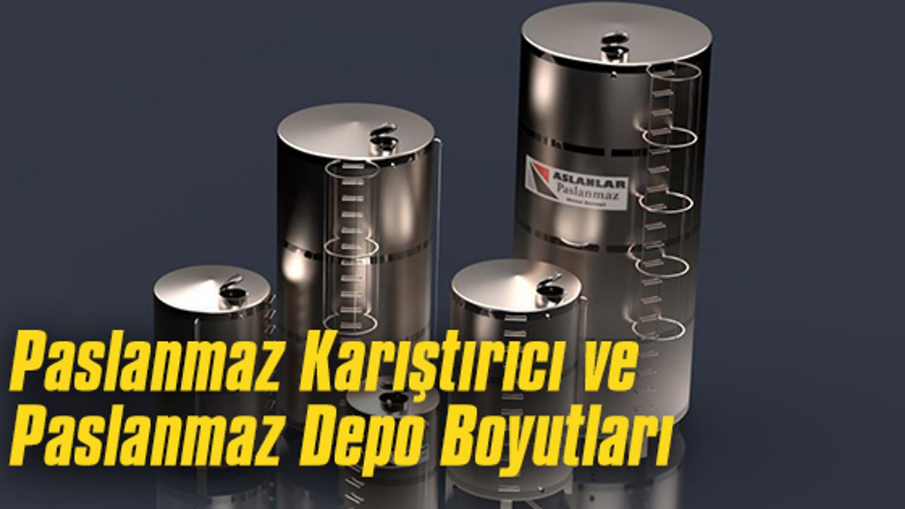 Paslanmaz Karıştırıcı ve Paslanmaz Depo Kullanım Alanları - Karasu Haberleri | Karasu'dan 24 ...